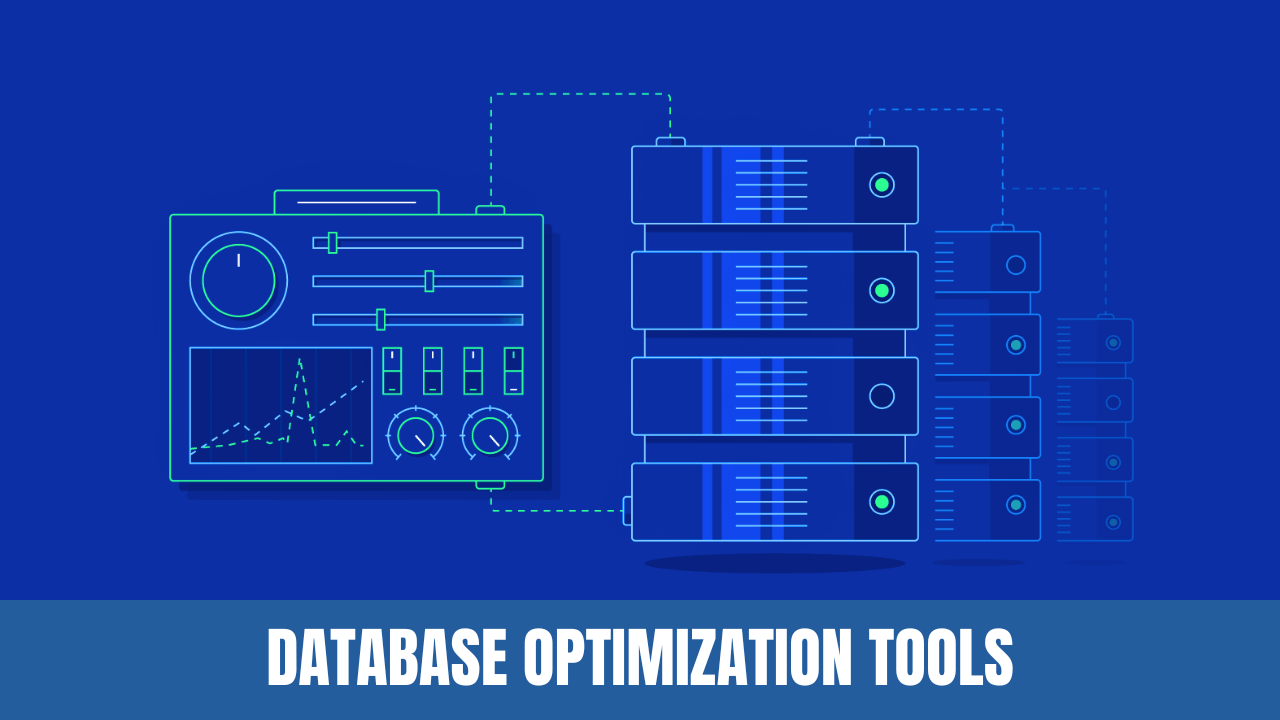 Database Optimization Tools Comprehensive Guide To Tools For Performance Analysis And Query