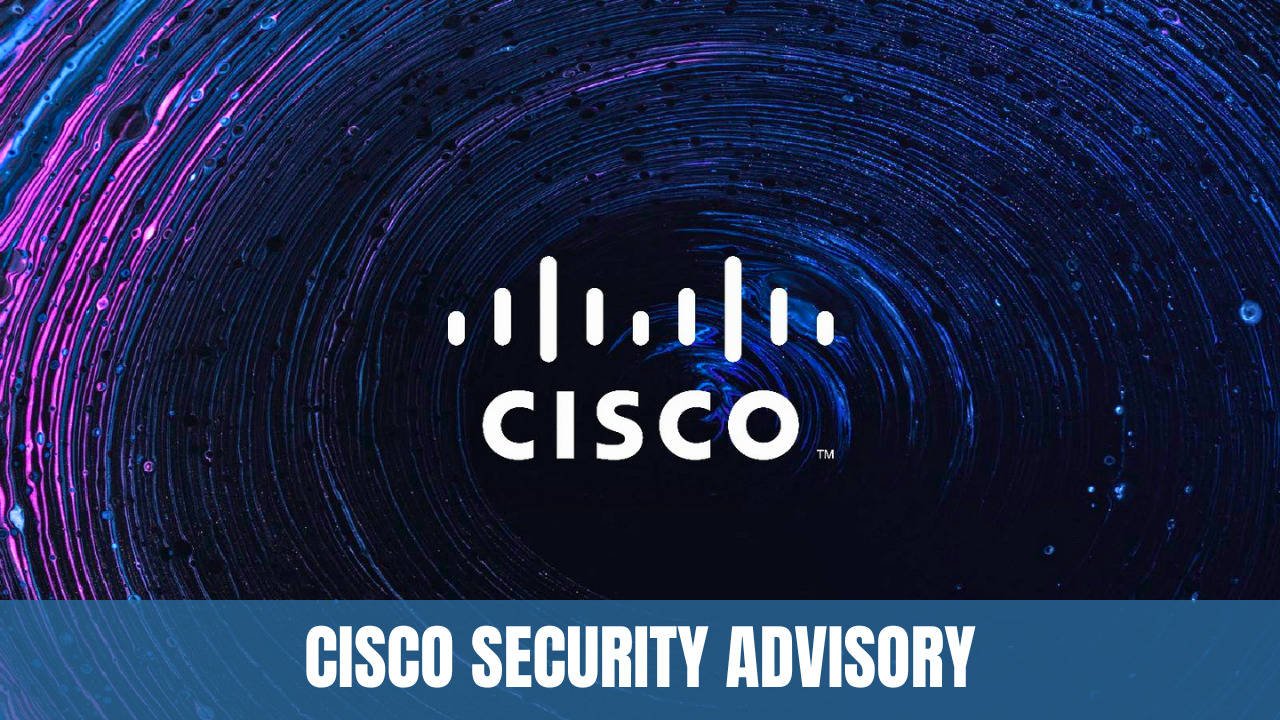 Cisco Security Advisory: Comprehensive Insights on Recent ... Cisco Security Advisory: Comprehensive Insights on Recent ...